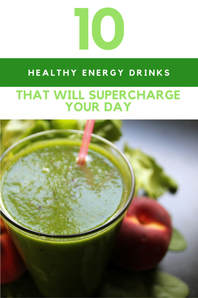 10 Natural and Healthy Energy Drinks That Will Supercharge Your Day