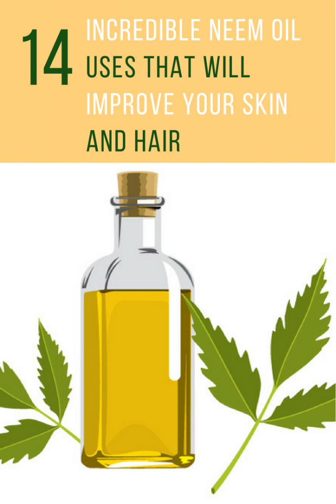 14 Incredible Neem Oil Uses That Will Improve Your Hair & Skin